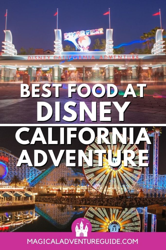 Must-Try Food at Disney California Adventure - Magical Adventure Guide